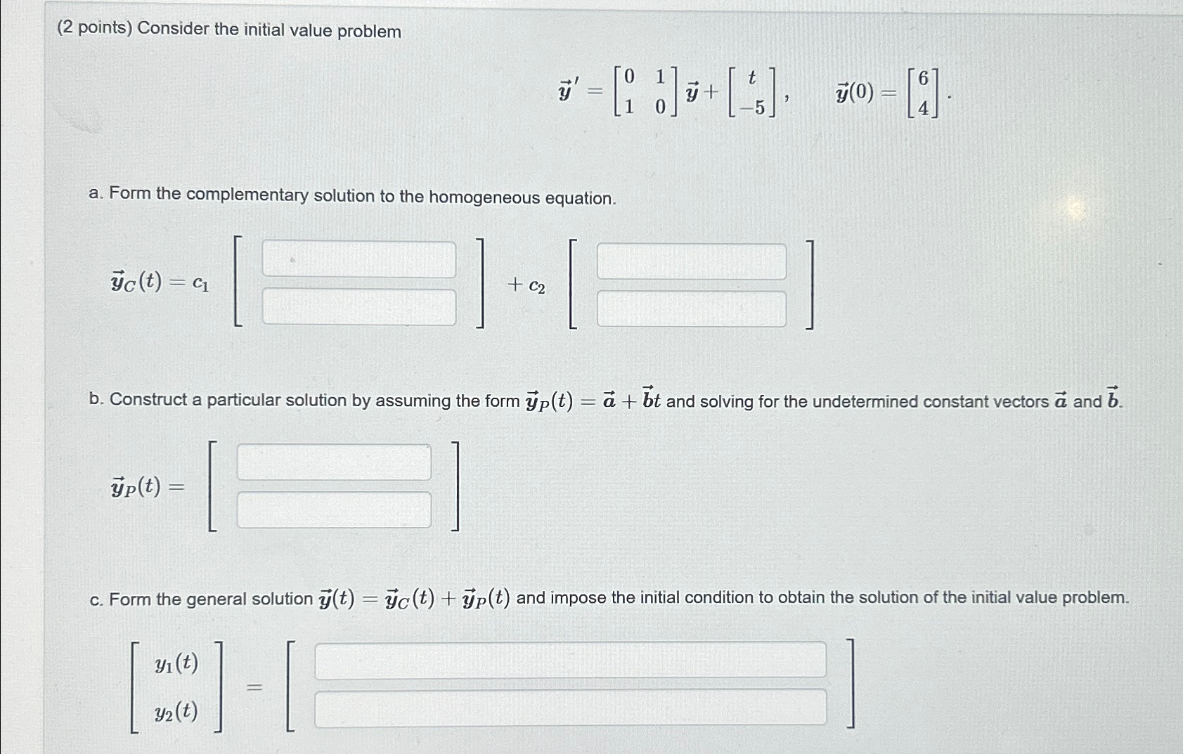 Solved (2 ﻿points) ﻿Consider the initial value | Chegg.com