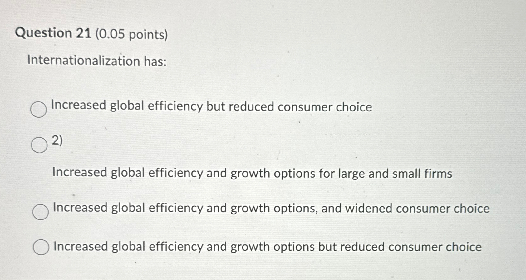 Solved Question 21 ( 0.05 ﻿points)Internationalization | Chegg.com