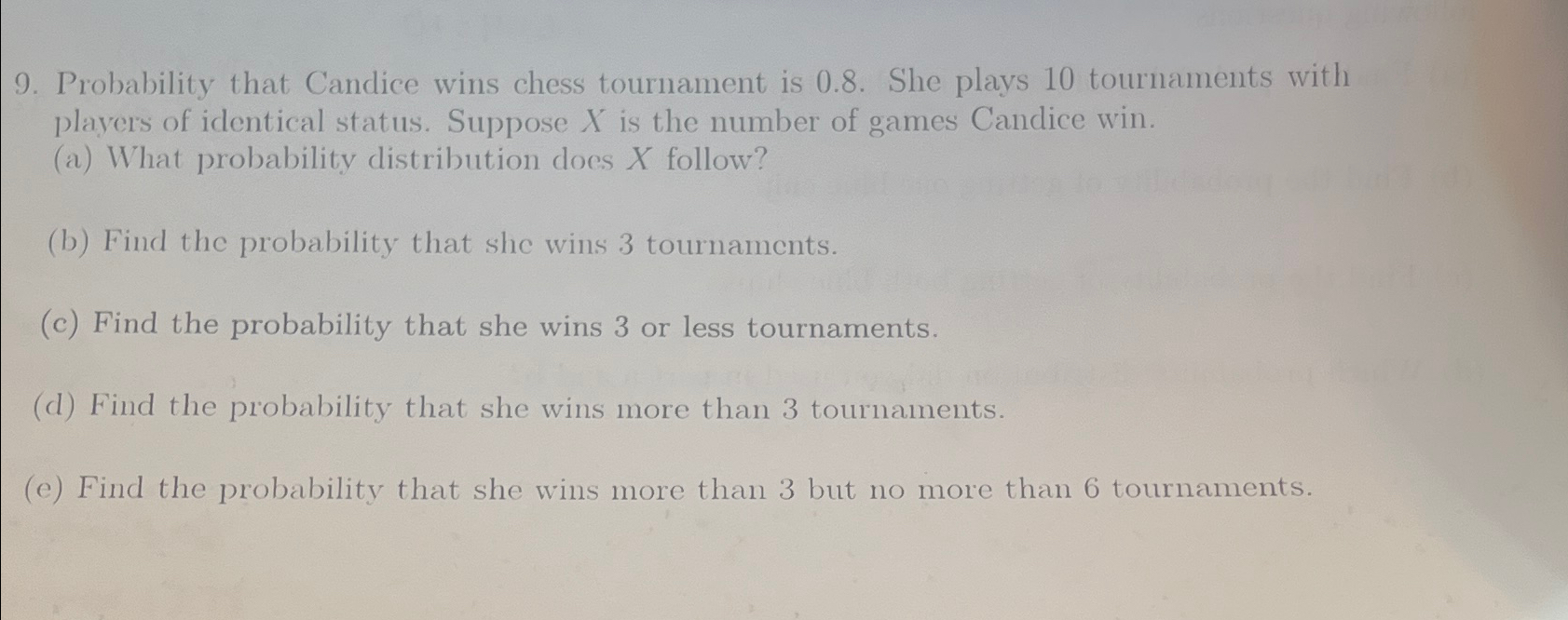 Solved Probability that Candice wins chess tournament is | Chegg.com