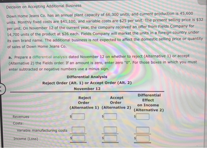 Solved Decision on Accepting Additional Business Down Home | Chegg.com