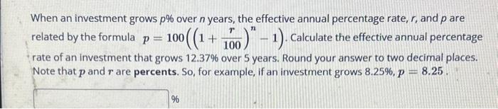 Solved When an investment grows p% over n years, the | Chegg.com