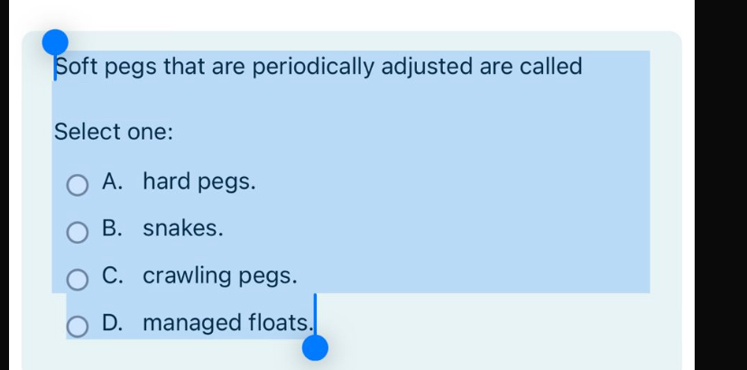 Solved Soft pegs that are periodically adjusted are | Chegg.com