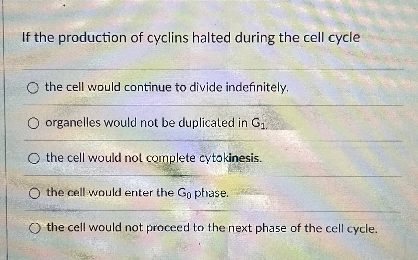 Solved If the production of cyclins halted during the cell | Chegg.com