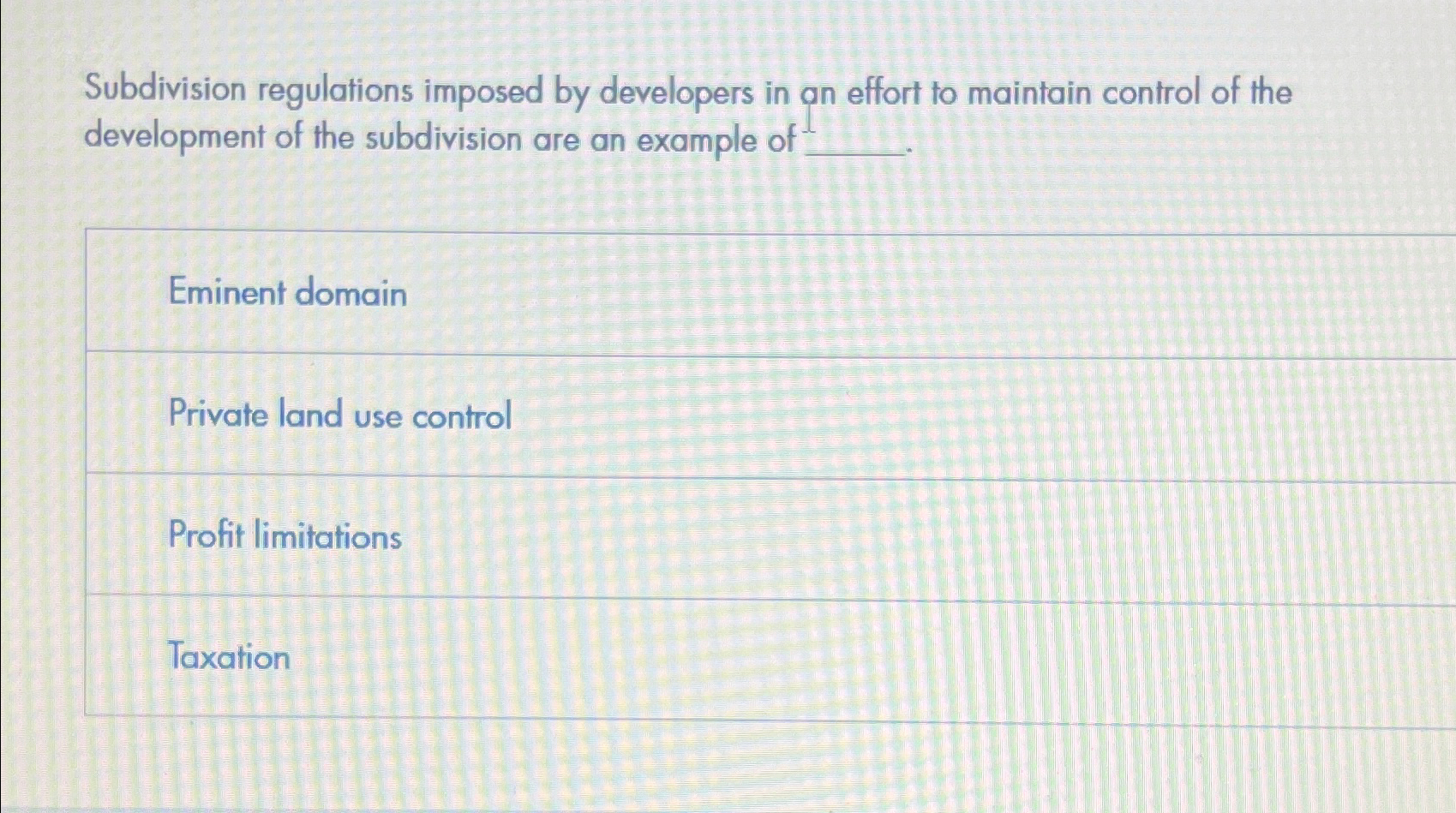 Solved Subdivision regulations imposed by developers in an | Chegg.com