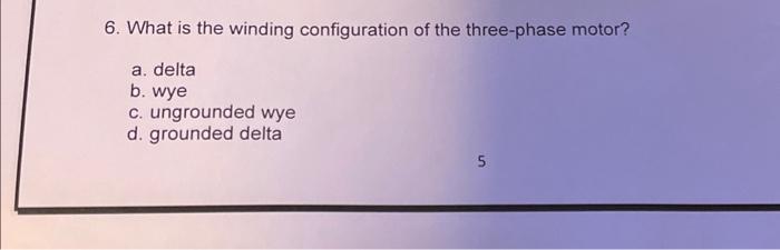 6. What is the winding configuration of the | Chegg.com