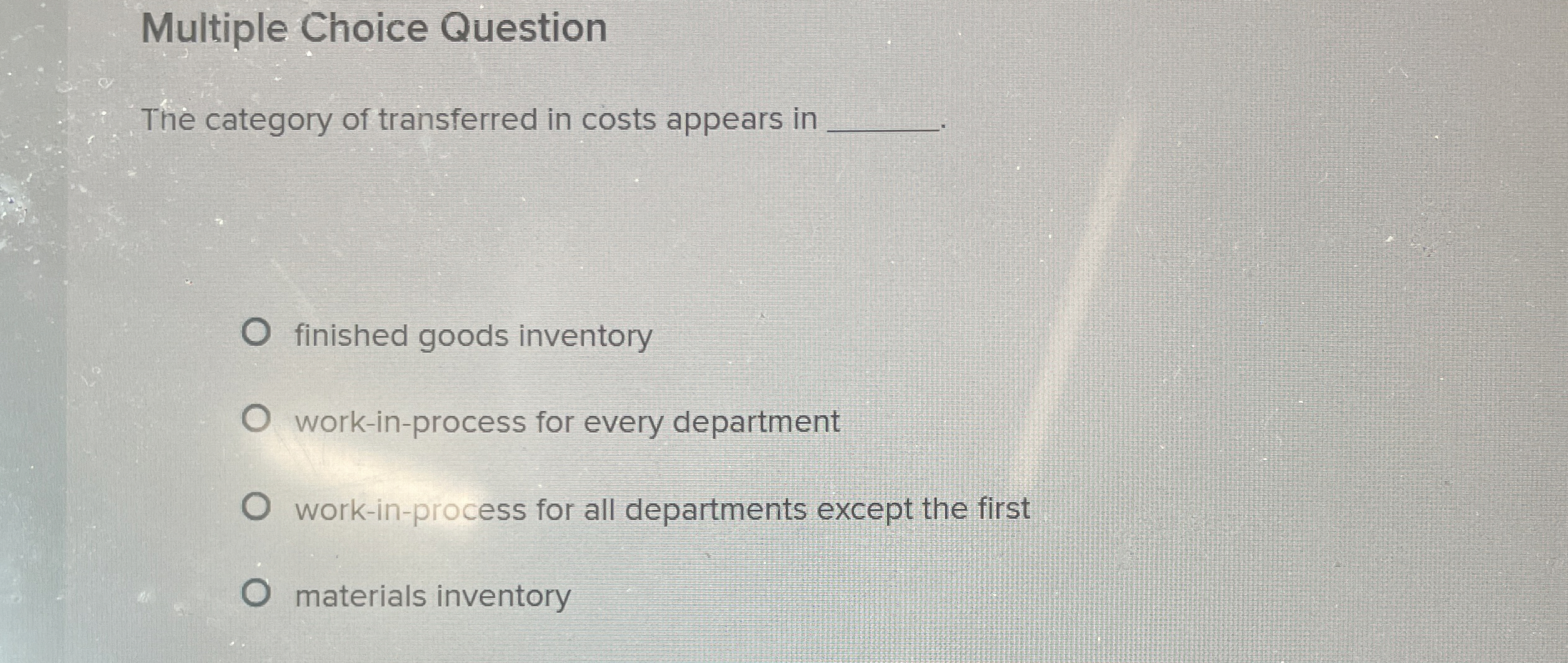 Solved Multiple Choice QuestionThe category of transferred | Chegg.com