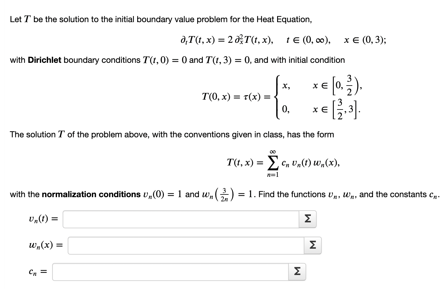 Solved Let T ﻿be the solution to the initial boundary value | Chegg.com
