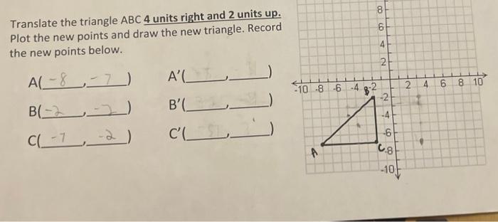 Solved Translate the triangle ABC4 units right and 2 units | Chegg.com