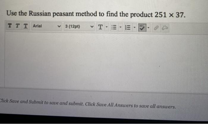 Solved Use the Russian peasant method to find the product | Chegg.com