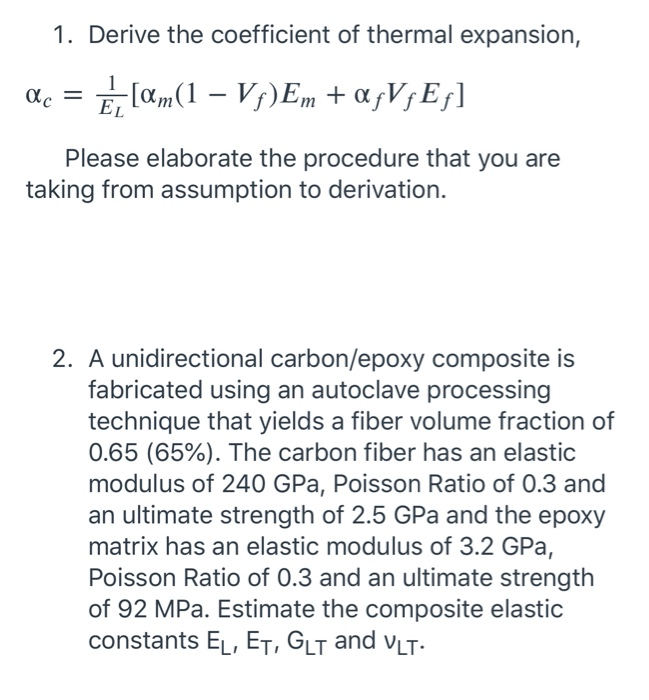 Solved 1. Derive the coefficient of thermal expansion, ac E | Chegg.com