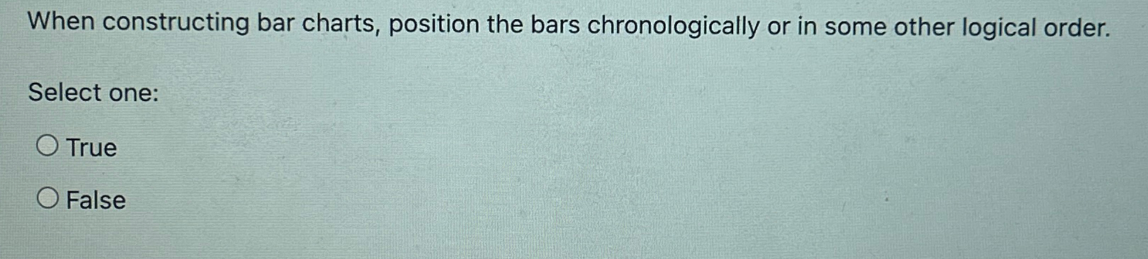 Solved When constructing bar charts, position the bars | Chegg.com