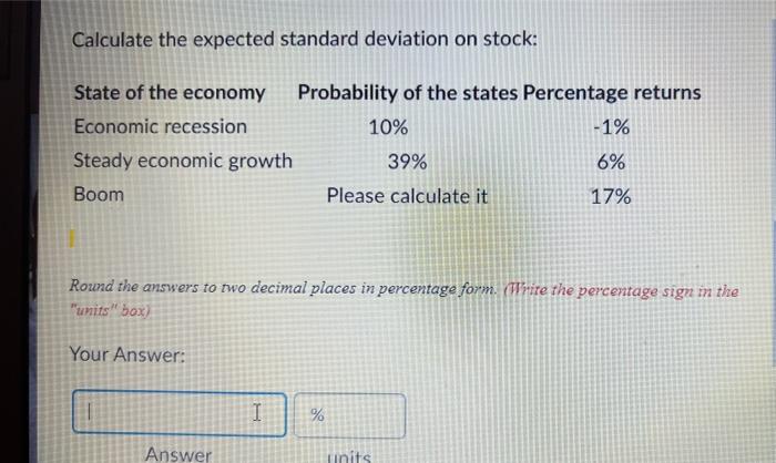 Solved Calculate the expected standard deviation on stock: | Chegg.com