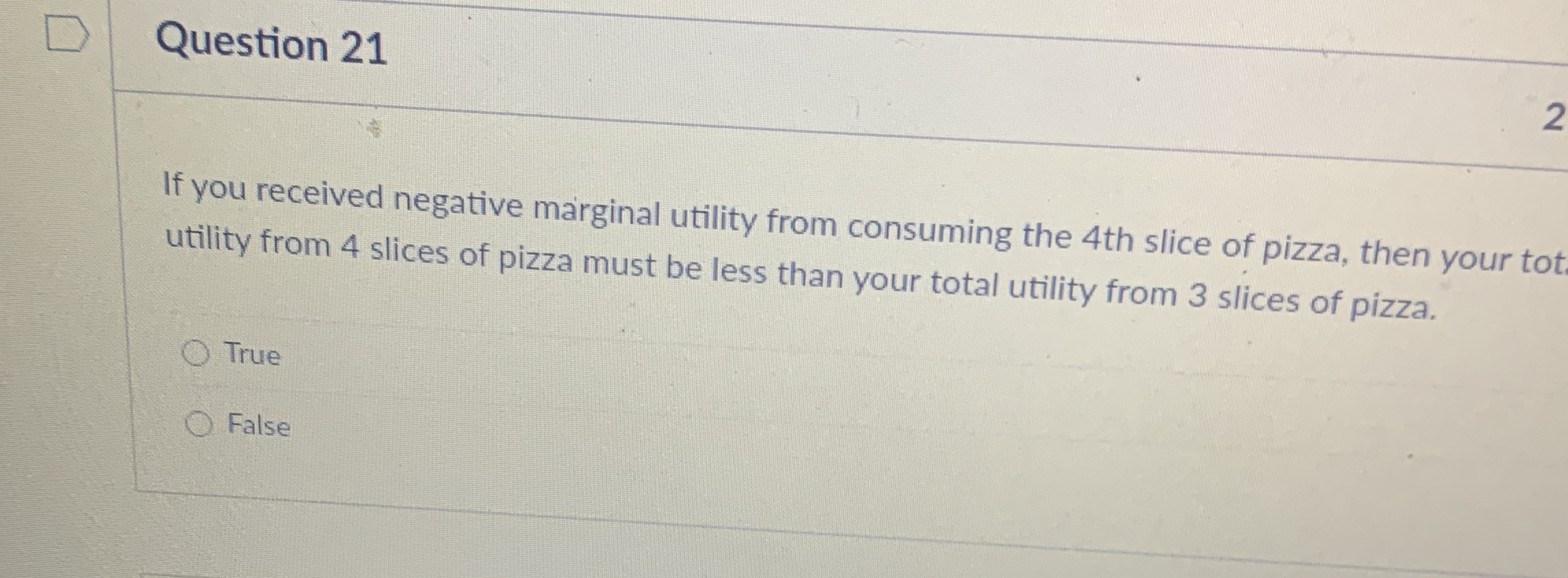 Solved Question 21If you received negative marginal utility | Chegg.com