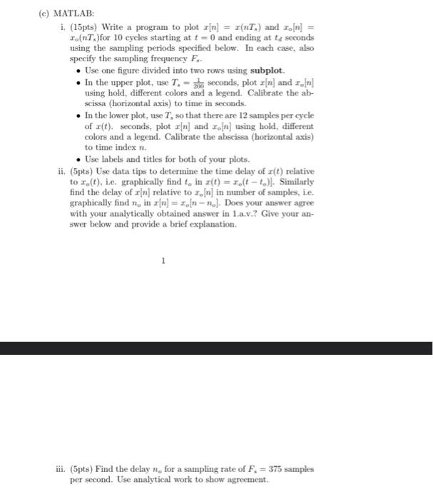 Solved (c) MATLAB: i. (15pts) Write a program to plot | Chegg.com