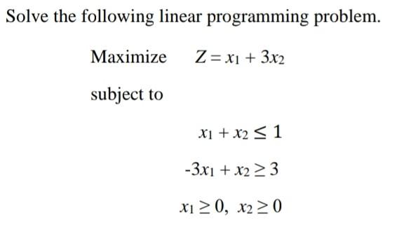 Solved Solve The Following Linear Programming Problem