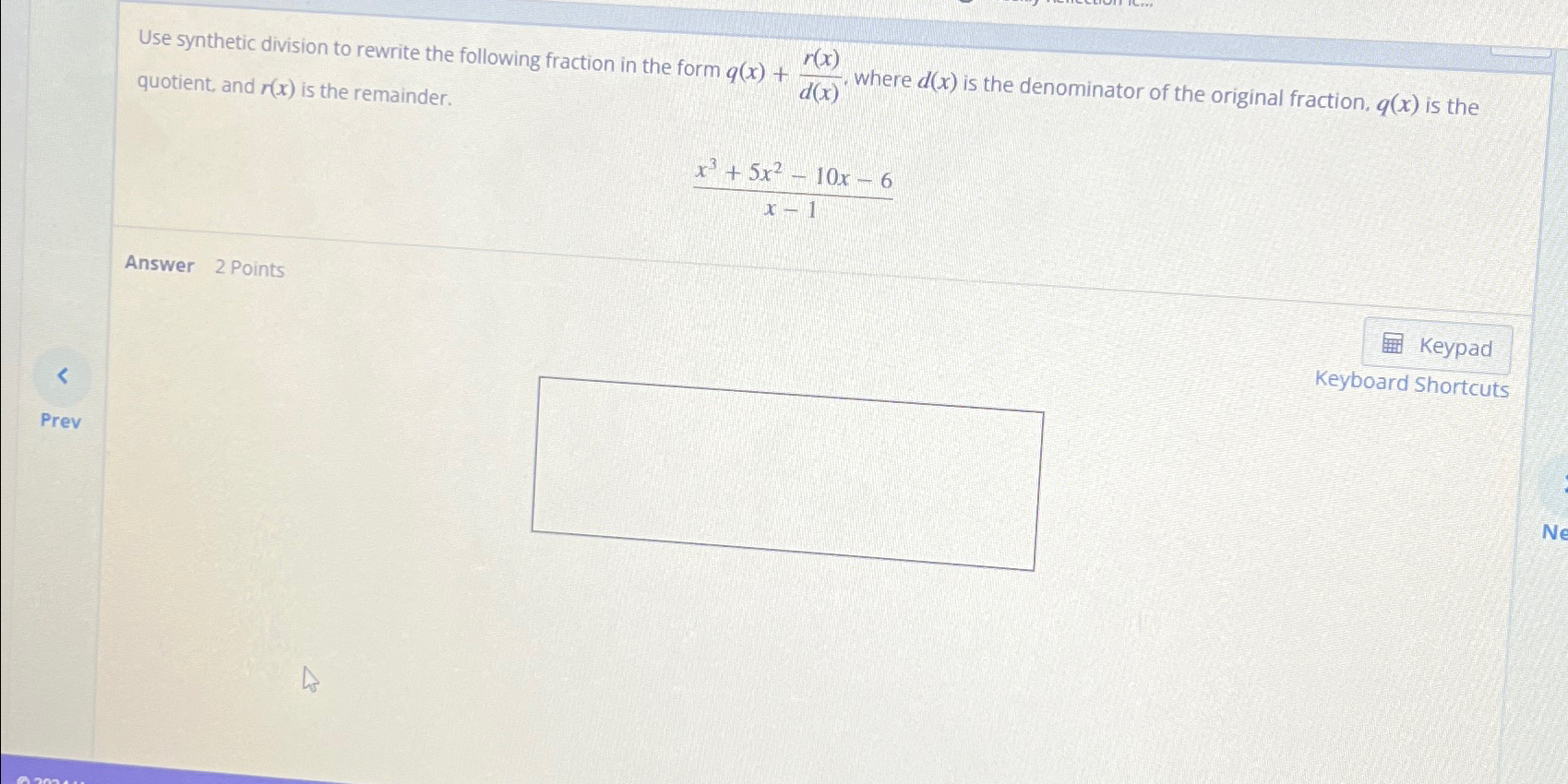 Solved Use synthetic division to rewrite the following | Chegg.com