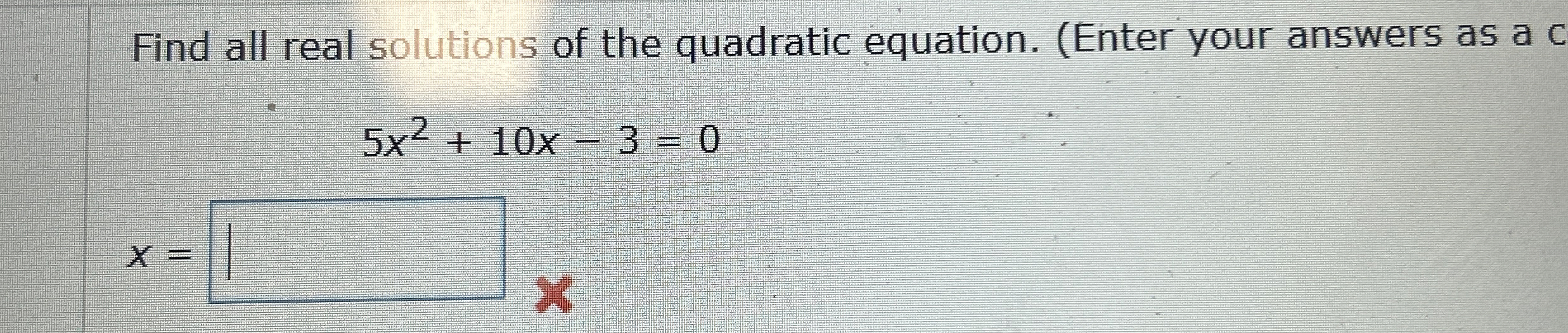 Solved Find all real solutions of the quadratic equation. | Chegg.com