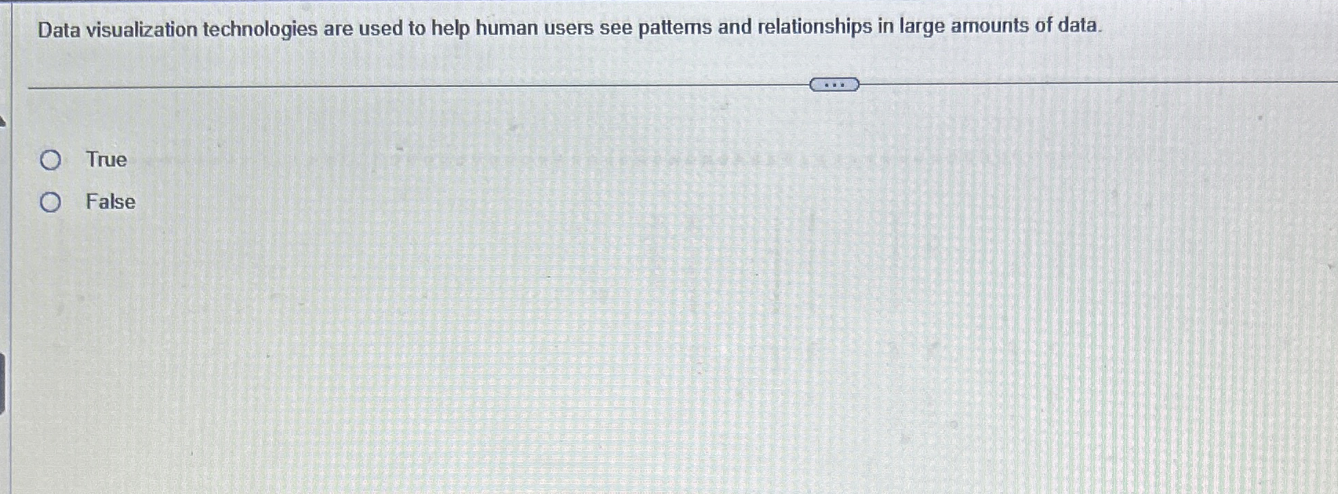 Solved Data visualization technologies are used to help | Chegg.com
