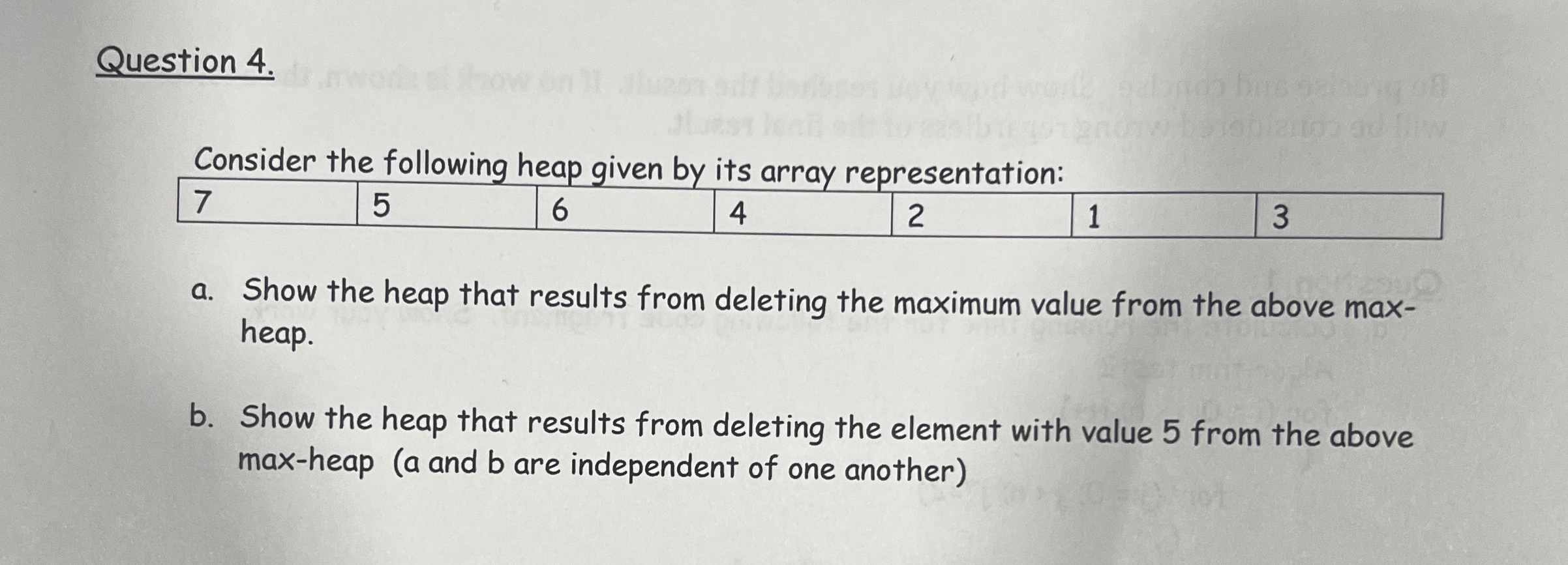 Question 4.Consider the following heap given by its | Chegg.com