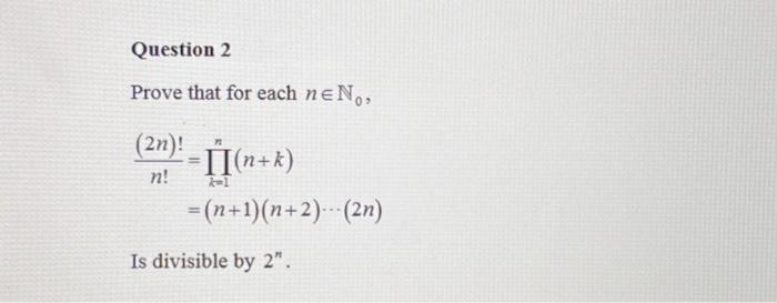 Solved Prove that for each n∈N0, | Chegg.com
