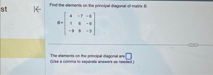 Solved Find the elements on the principal diagonal of matrix | Chegg.com
