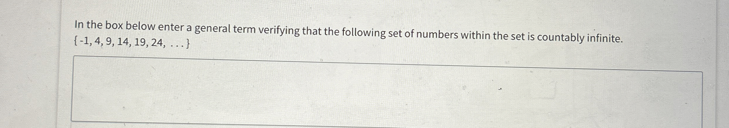 Solved In the box below enter a general term verifying that | Chegg.com