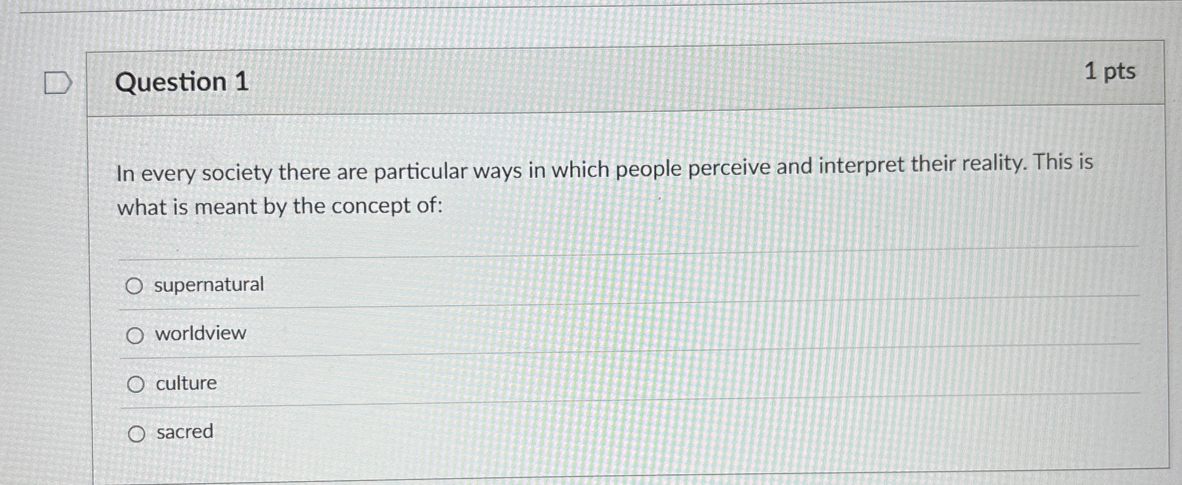 Solved Question 1In every society there are particular ways | Chegg.com