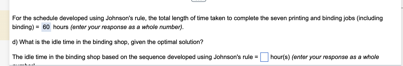 Solved For the schedule developed using Johnson's rule, the | Chegg.com
