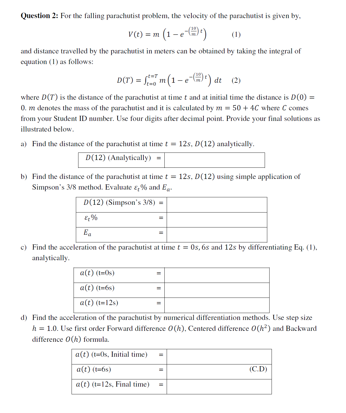 Solved Question 2: For the falling parachutist problem, the | Chegg.com