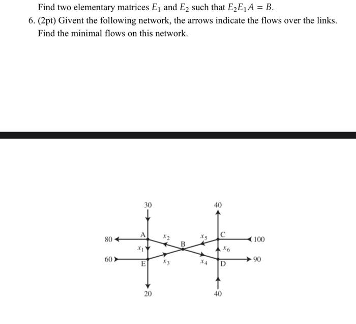 Solved Find two elementary matrices E1 and E2 such that | Chegg.com