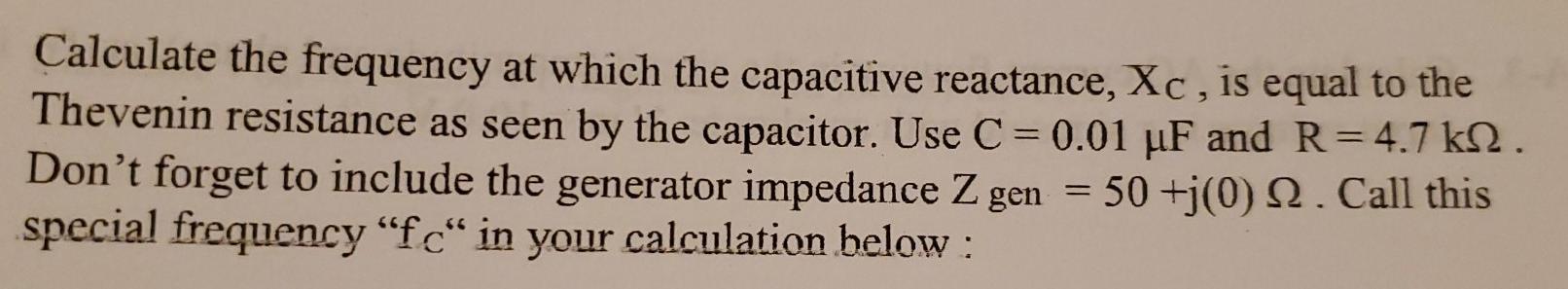 Solved Calculate the frequency at which the capacitive | Chegg.com