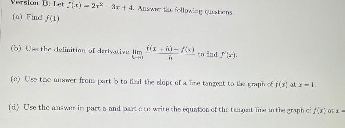 Solved Version B: Let f(x)=2x2−3x+4. Answer the following | Chegg.com