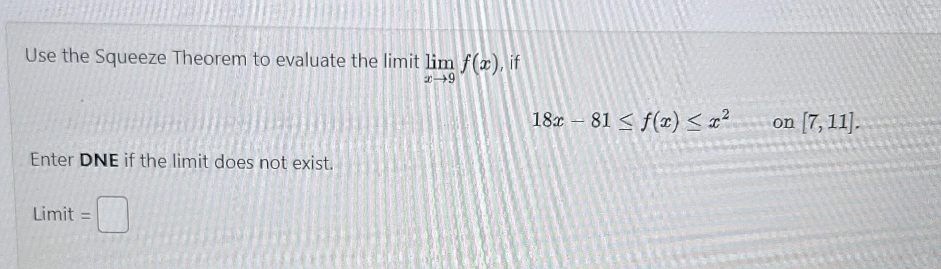 Solved Use the Squeeze Theorem to evaluate the limit | Chegg.com