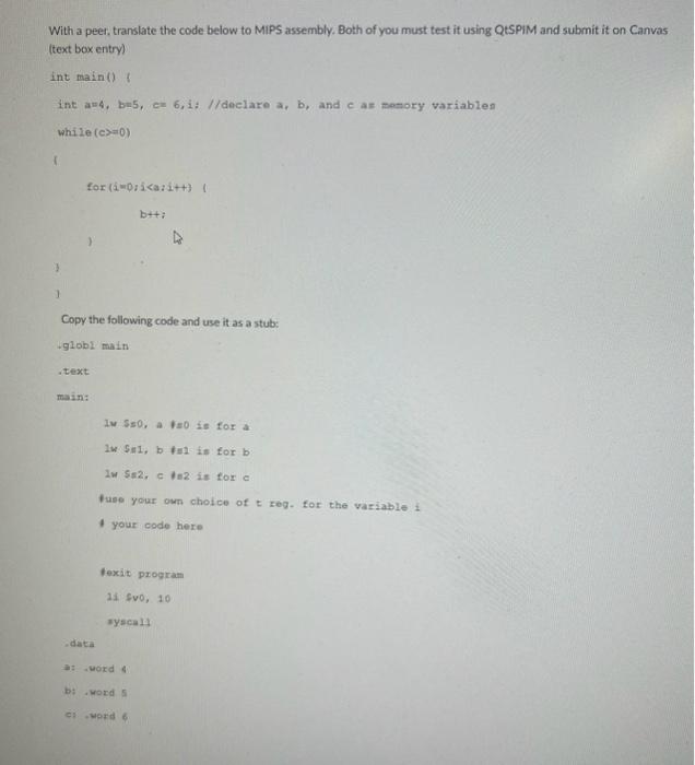 With a peer, translate the code below to MIPS | Chegg.com