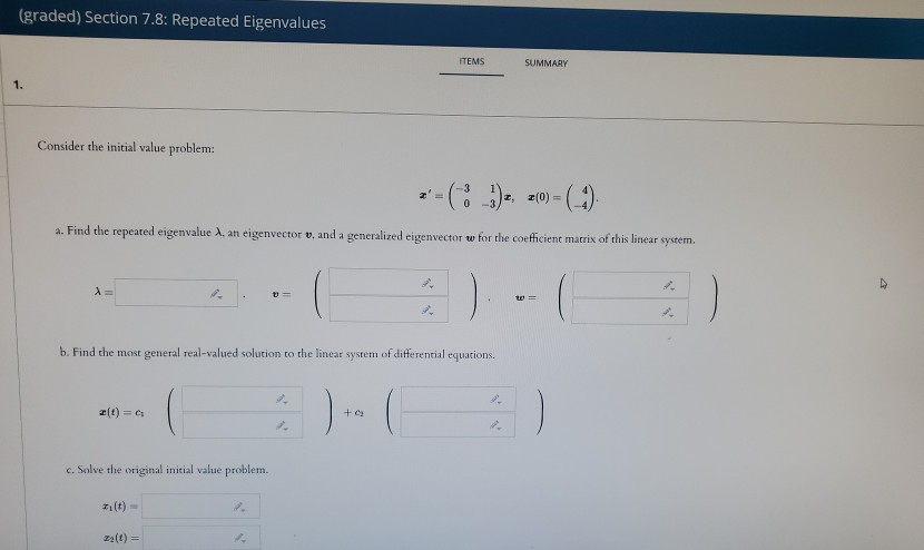 Solved (graded) Section 7.8: Repeated Eigenvalues ITEMS | Chegg.com