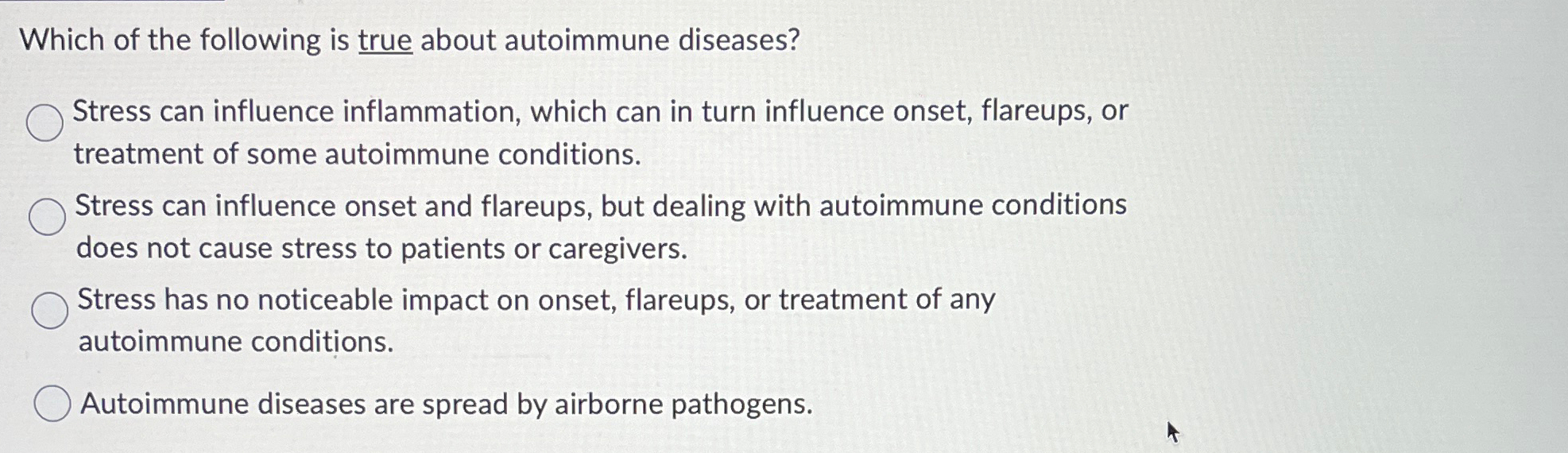 Solved Which of the following is true about autoimmune | Chegg.com