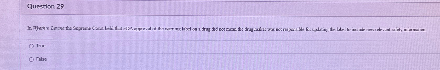 Solved Question 29In Wheth v. ﻿Levine the Supreme Court held | Chegg.com