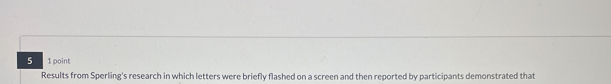Solved Results from Sperling's research in which letters | Chegg.com