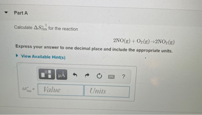 Solved Part A Calculate ASix for the reaction 2NO(g) + O2(g) | Chegg.com