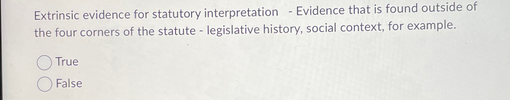 Solved Extrinsic evidence for statutory interpretation - | Chegg.com