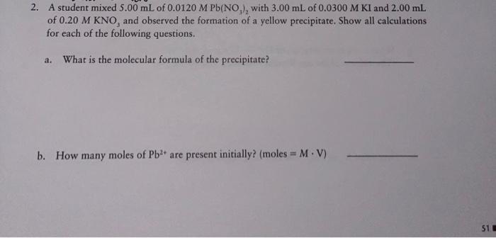 Solved 2. A student mixed 5.00 mL of 0.0120MPb(NO3)2 with | Chegg.com