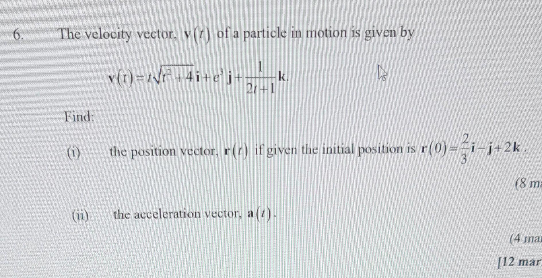 Solved The velocity vector, v(t) of a particle in motion is | Chegg.com