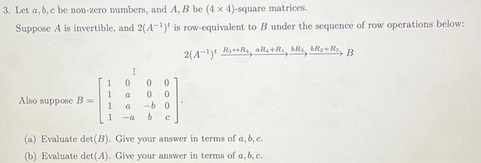 Solved 3. Let a, b, c be non-zero numbers, and A, B be (4 x | Chegg.com