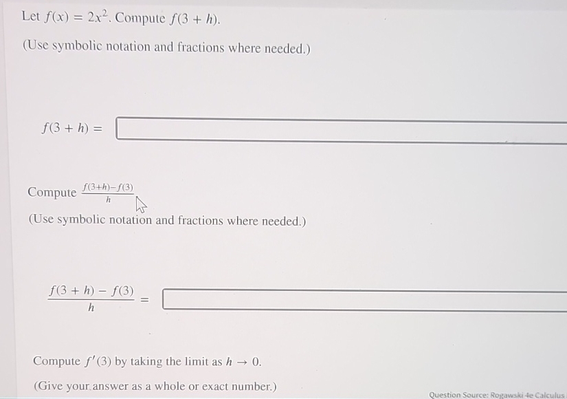 Solved Let f(x)=2x2. ﻿Compute f(3+h).(Use symbolic notation | Chegg.com