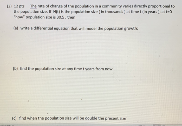 Solved (3) 12 pts The rate of change of the population in a | Chegg.com
