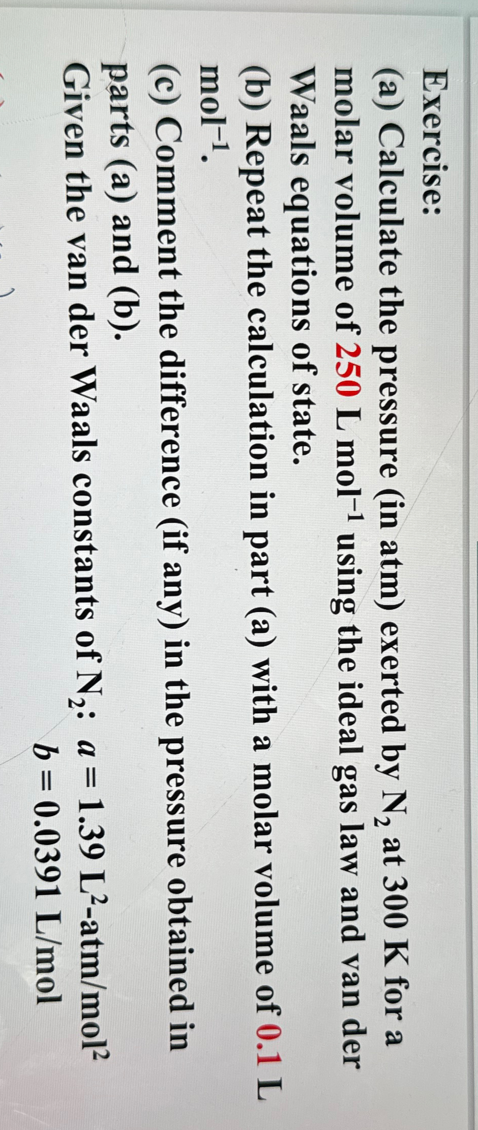Solved Exercise:(a) ﻿Calculate the pressure (in atm) | Chegg.com