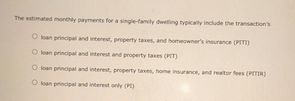 Solved the estimated monthly payments for a single family | Chegg.com