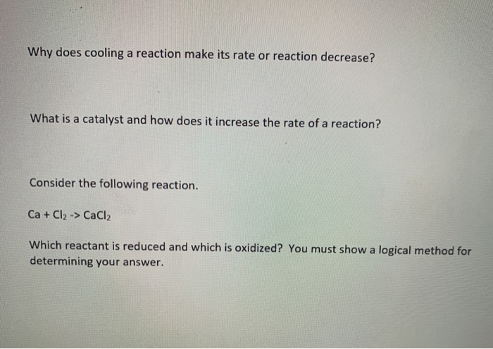 Solved Why does cooling a reaction make its rate or reaction | Chegg.com