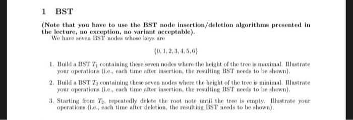 Solved 1 BST (Note that you have to use the BST node | Chegg.com