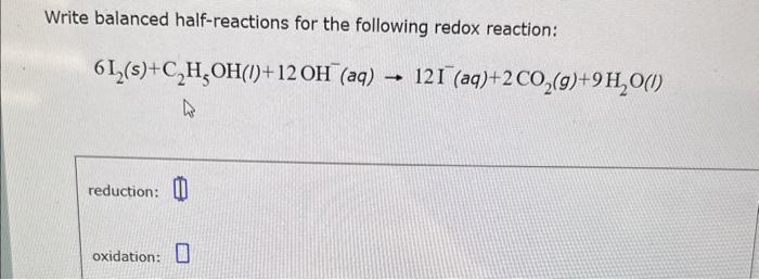 Solved Write balanced half-reactions for the following redox | Chegg.com